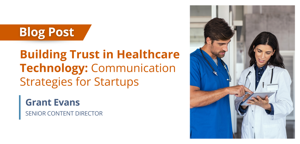 Building Trust in Healthcare Technology: Communication Strategies for ...