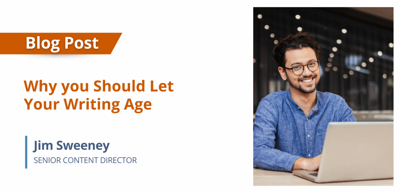 Why You Should Let Your Writing Age - Amendola Communications